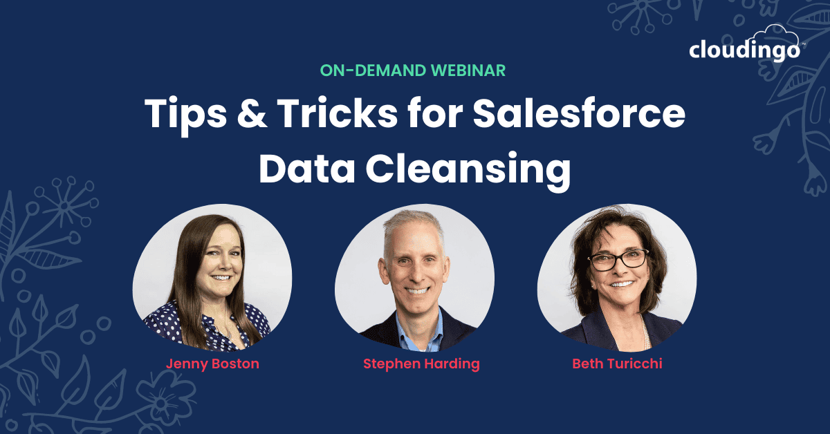 Tips & Tricks for Salesforce Data Cleansing - Cloudingo